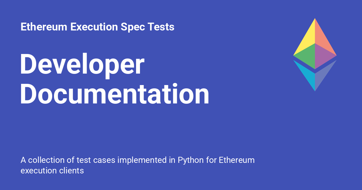 Developer Documentation Ethereum Execution Spec Tests 0864