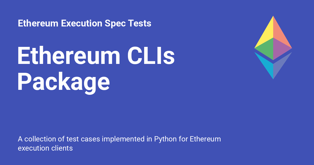 Ethereum CLIs Package - Ethereum Execution Spec Tests