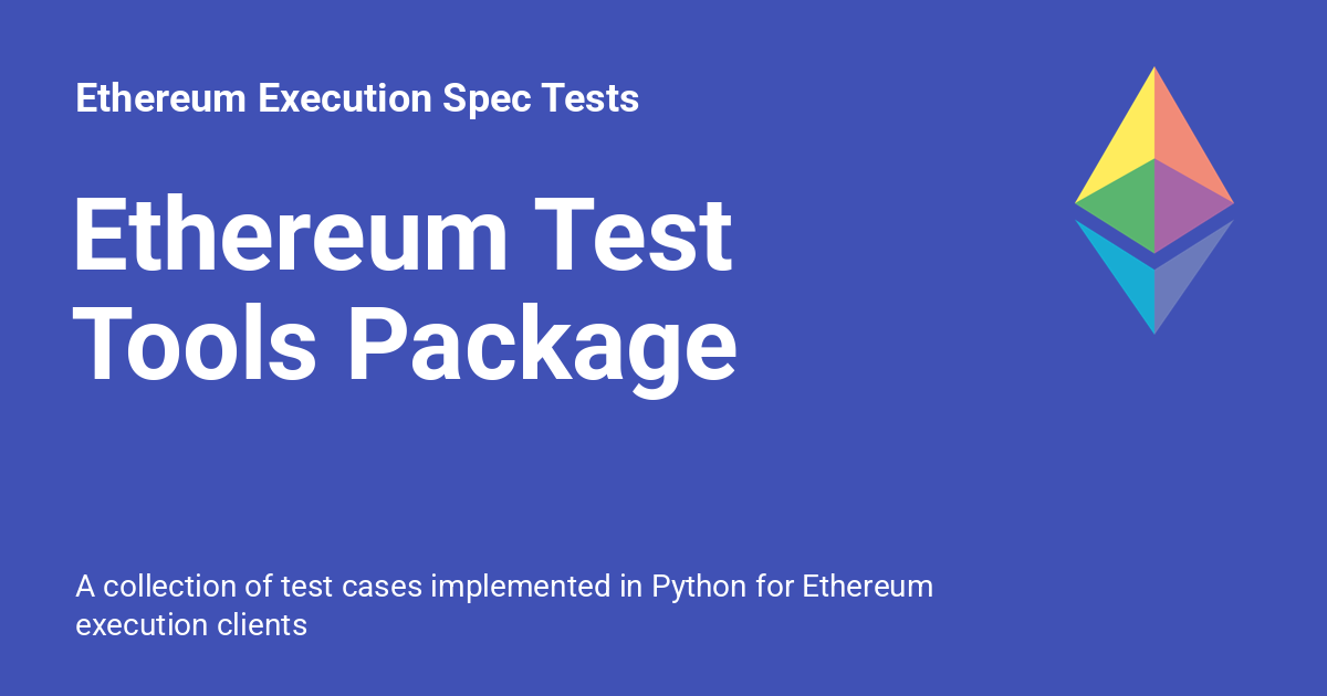 Ethereum Test Tools Package Ethereum Execution Spec Tests 0803