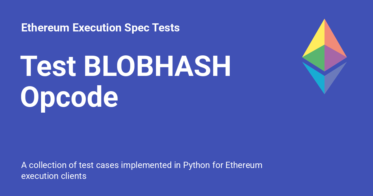 Test Blobhash Opcode Ethereum Execution Spec Tests