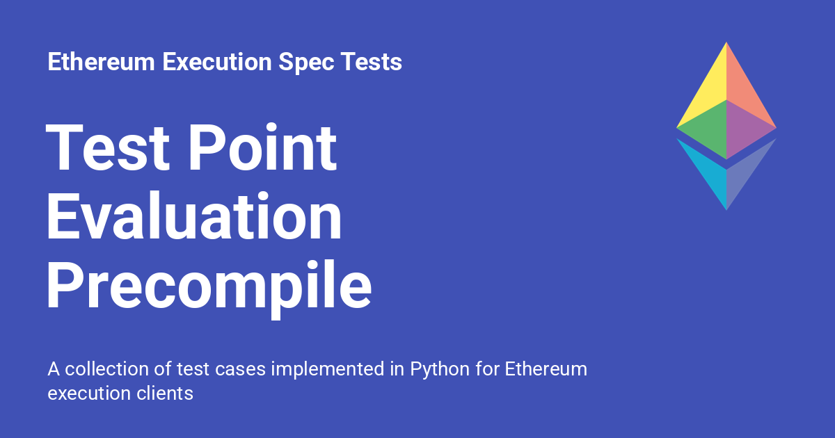 Test Point Evaluation Precompile Ethereum Execution Spec Tests
