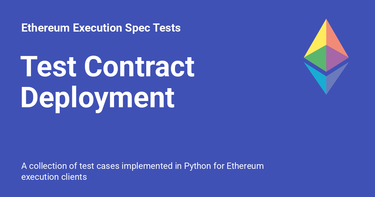 Test Contract Deployment Ethereum Execution Spec Tests 1874