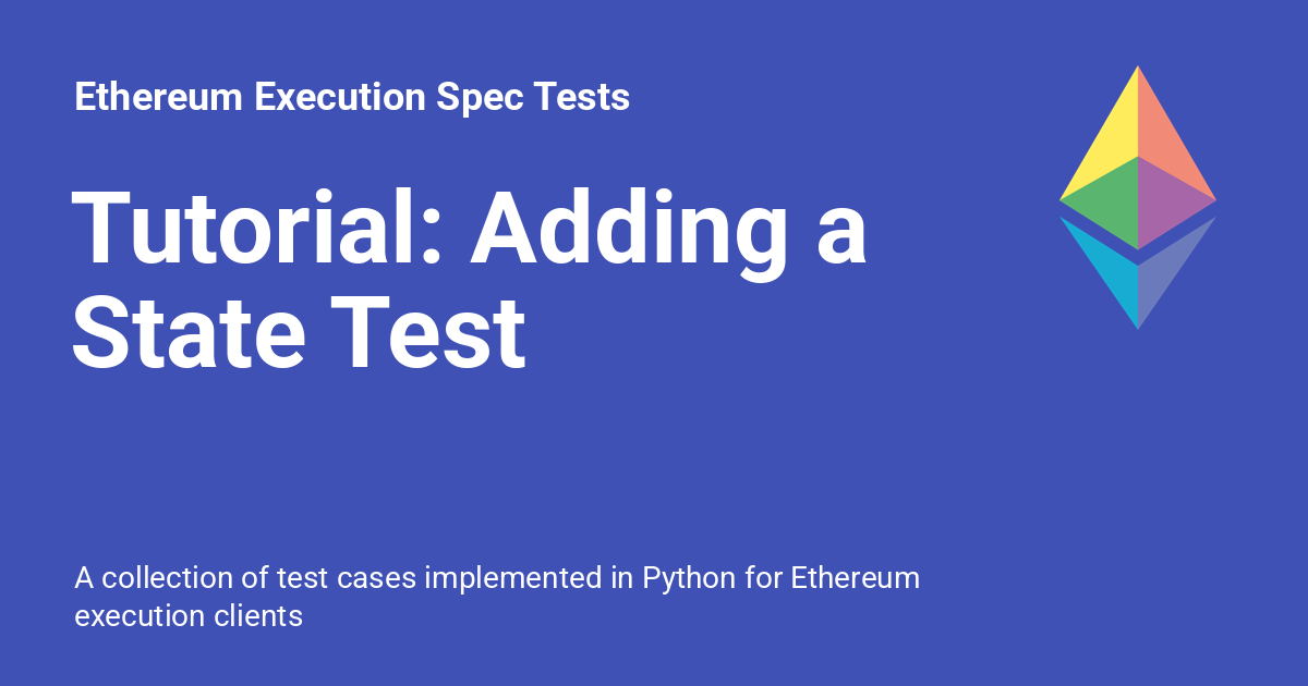 Tutorial Adding A State Test Ethereum Execution Spec Tests 0626
