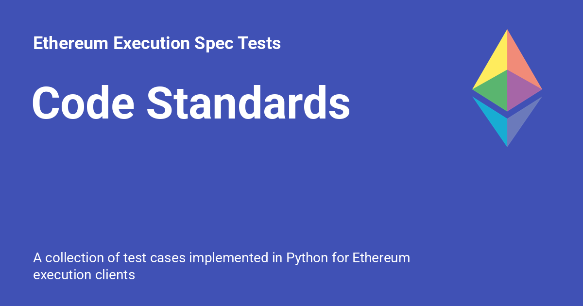 Code Standards - Ethereum Execution Spec Tests