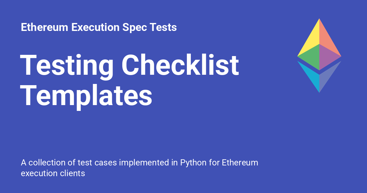 Testing Checklist Templates Ethereum Execution Spec Tests